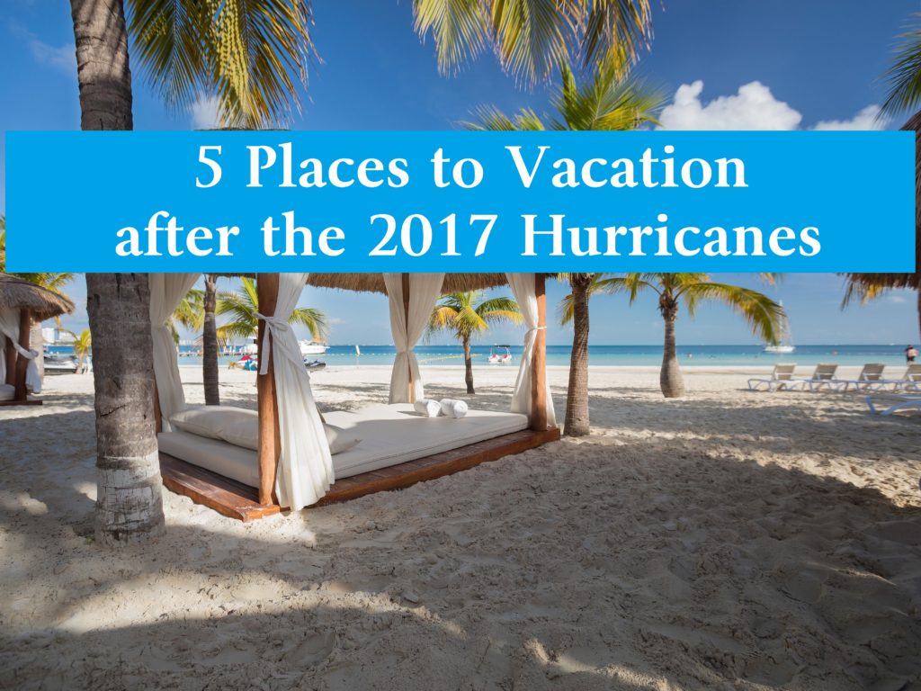 5 Places to Vacation after the 2017 Hurricanes - Blacks Who Travel